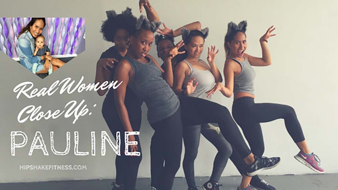 Real Women Close Up: Pauline - Hip Shake Fitness