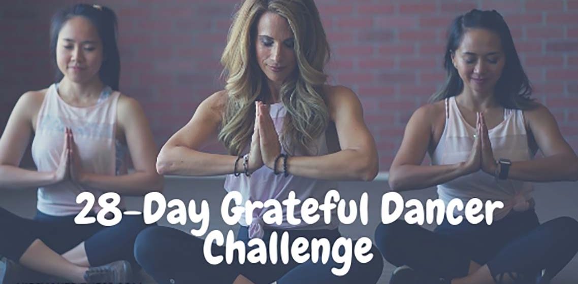 28 Day Grateful Dancer Challenge | Dance, Nourish, Strengthen And ...